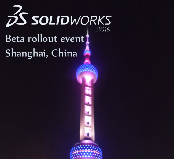 Shanghai, China SOLIDWORKS Beta rollout event - SolidWorks Legion